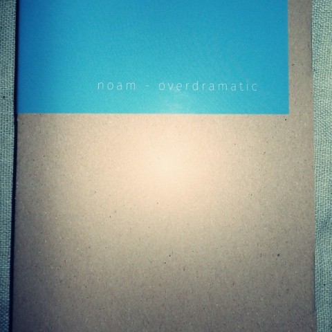 noam ~ overdramatic | a closer listen