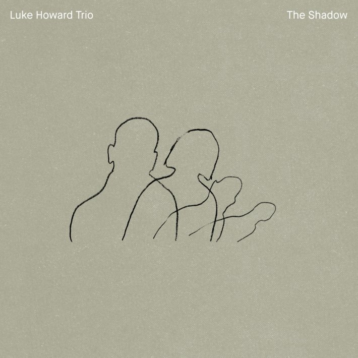 Luke Howard Trio ~ The Shadow EP | a closer listen