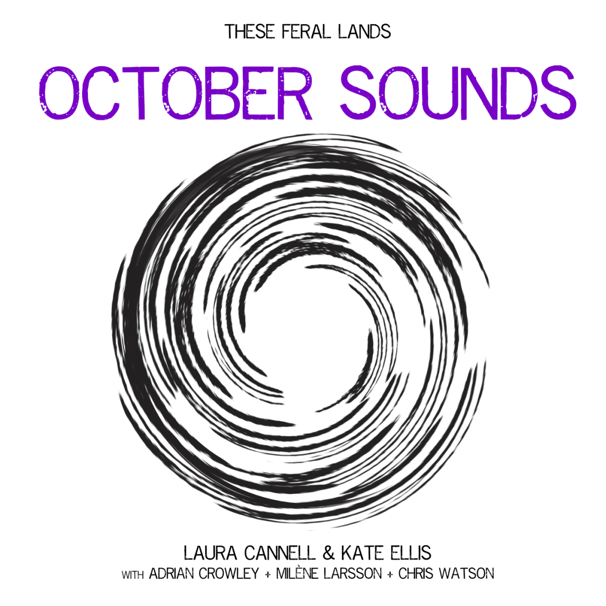 Laura Cannell & Kate Ellis with Adrian Crowley, Milène Larsson & Chris ...