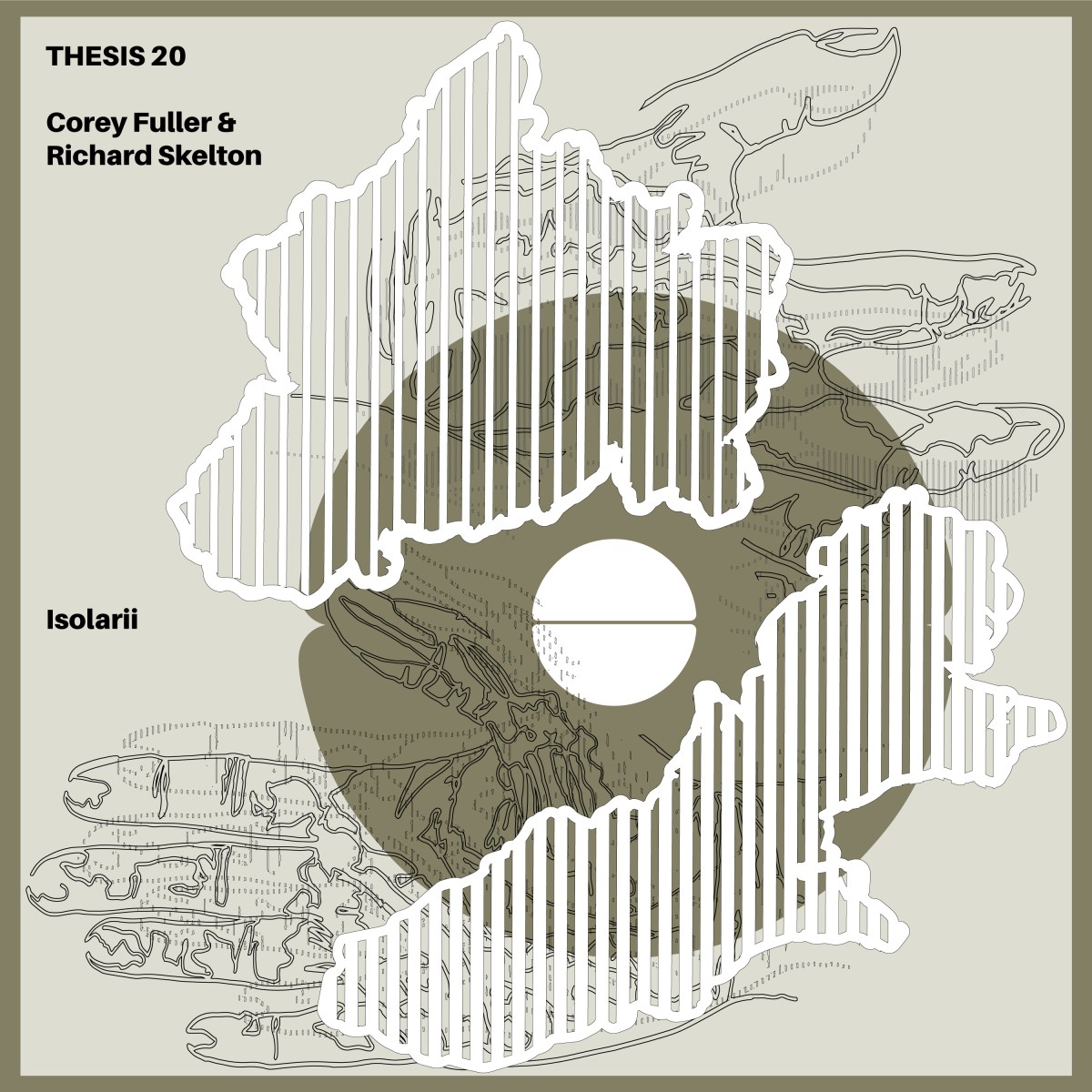 Corey Fuller & Richard Skelton ~ THESIS 20 – Isolarii | a closer listen