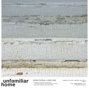 Daniela Fromberg & Stefan Roigk ~ Unfamiliar Home | a closer listen