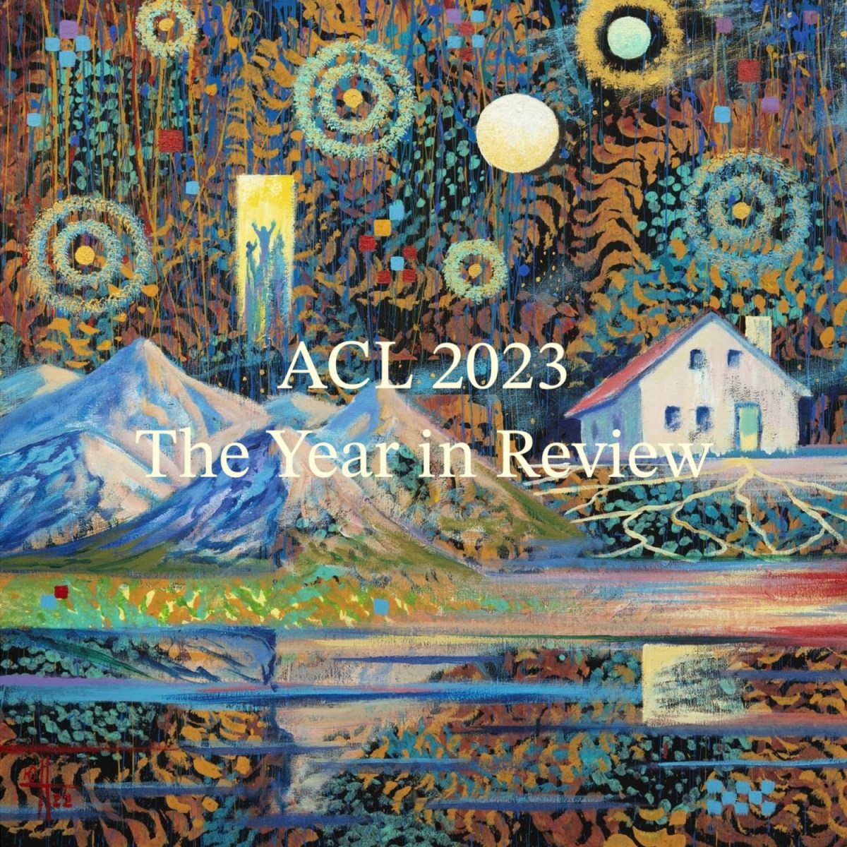 ACL 2023 ~ The Year in Review | a closer listen